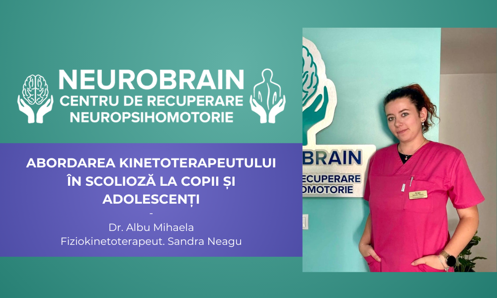 Abordarea kinetoterapeutului în Scolioza la copii și adolescenți - Neurobrain - Clinică de ...